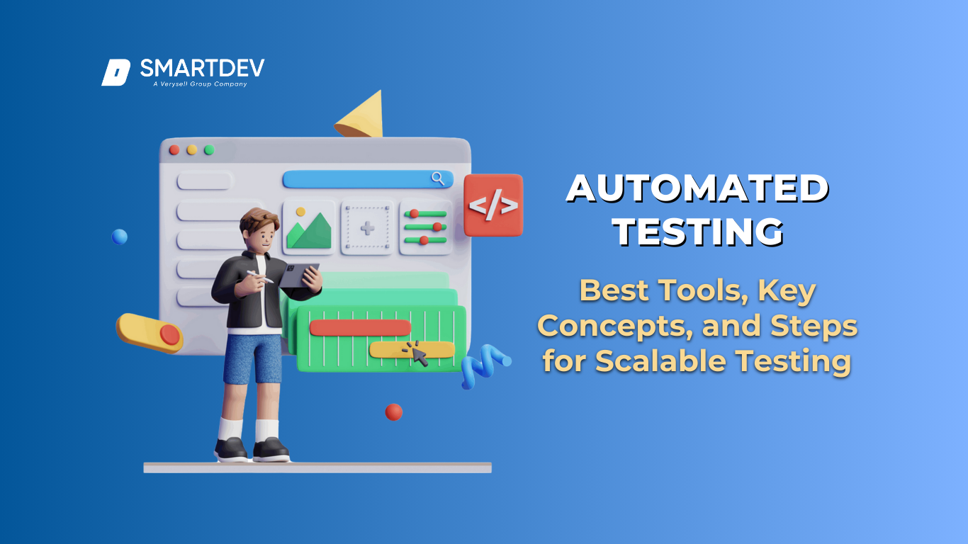 Mastering Automated Testing Best Tools Key Concepts And Steps For