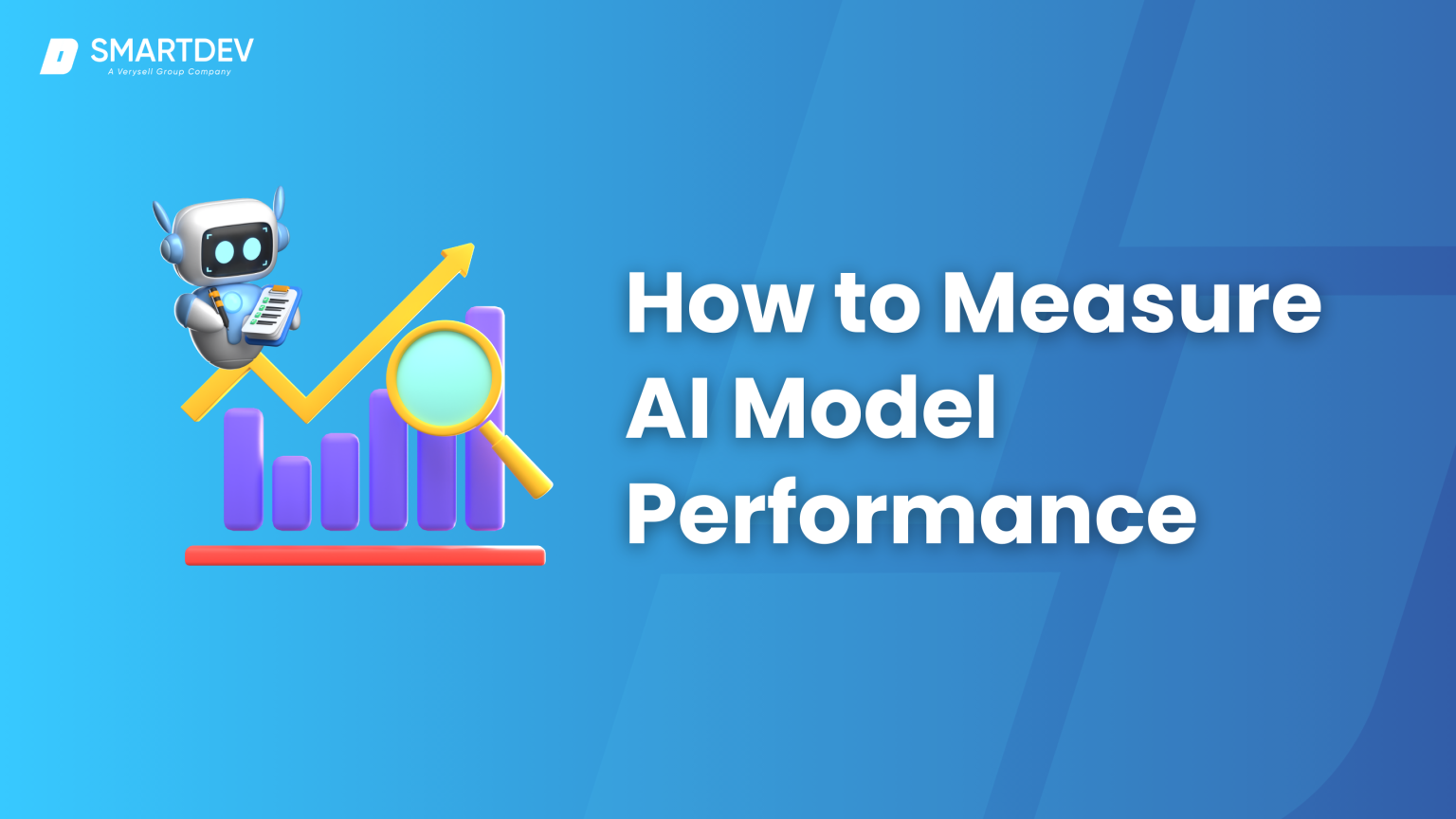 AI Model Performance: SmartDev Guide to Evaluate AI Efficiency | SmartDev