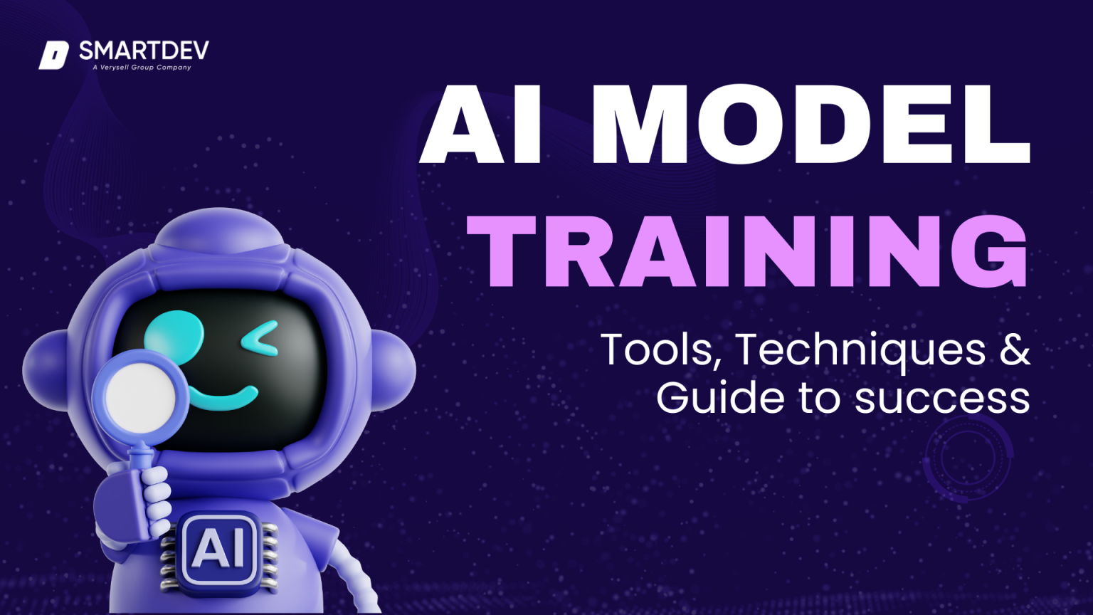 AI Model Training: Everything You Need to Know to Build Smarter Models ...