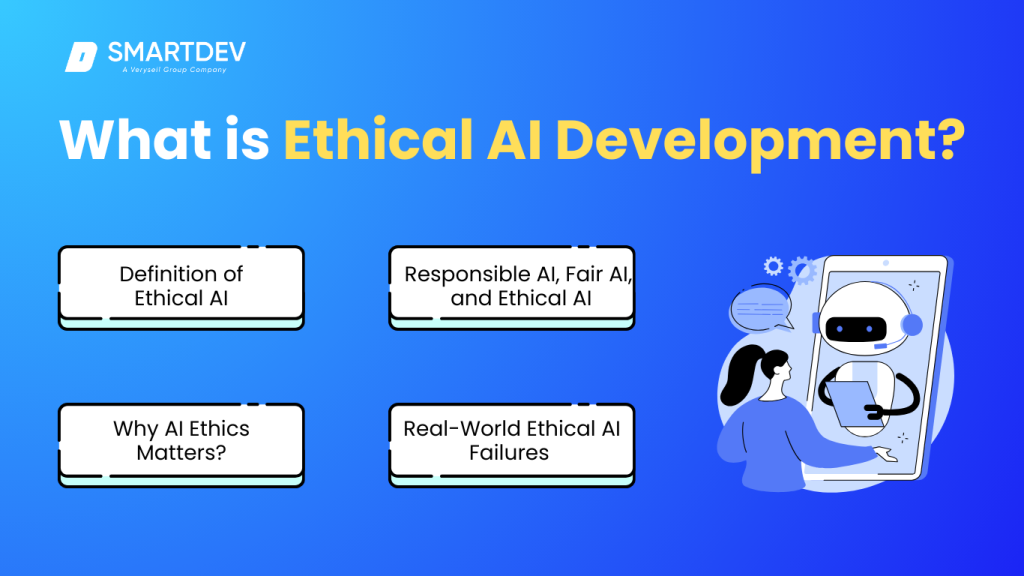 Master Ethical AI Development: The Definitive Guide | SmartDev