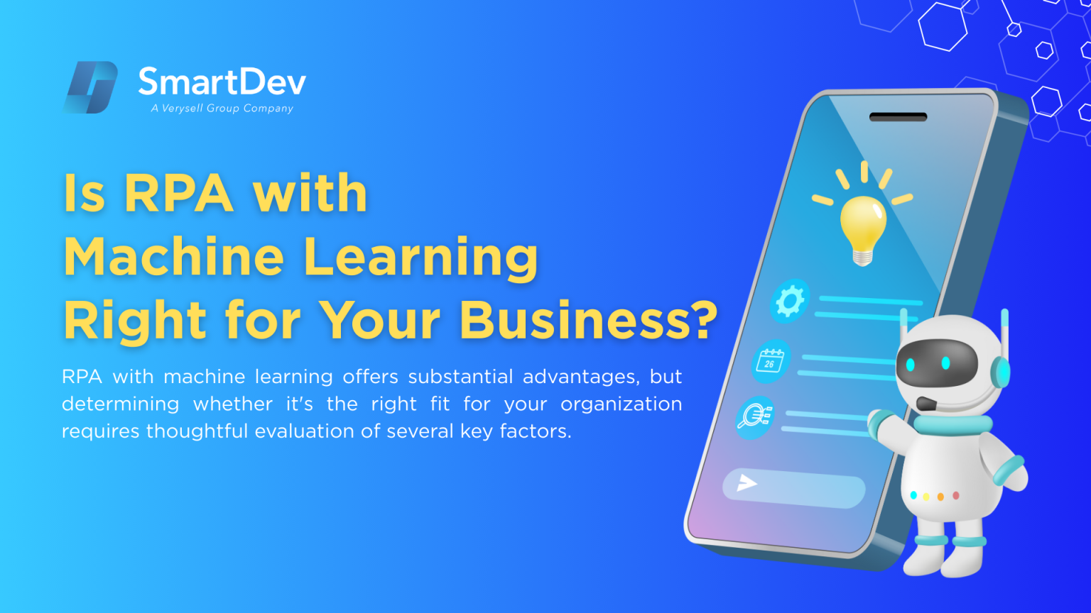 The Ultimate Guide to RPA and Machine Learning: How They Work Together to Drive Intelligent ...